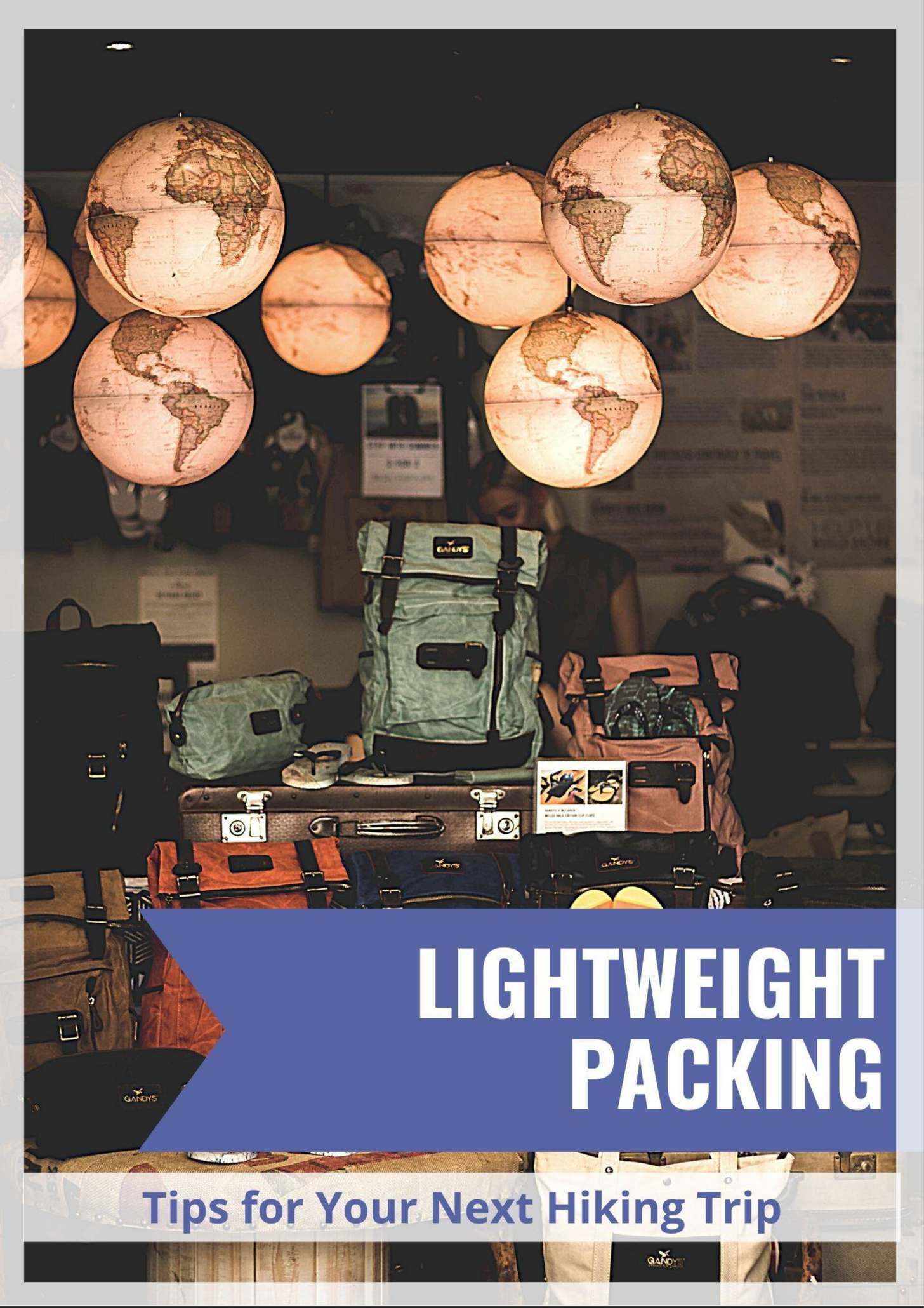 Lightweight Packing Tips for your Next Hiking Trip